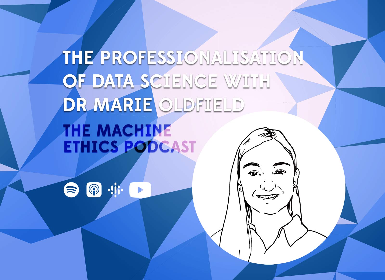 The professionalisation of data science with Dr Marie Oldfield ...