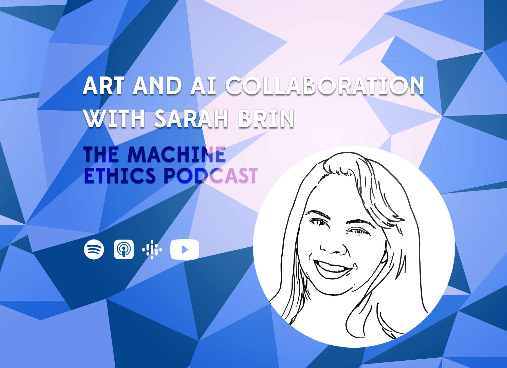 Art and AI collaboration with Sarah Brin - Machine Ethics Podcast