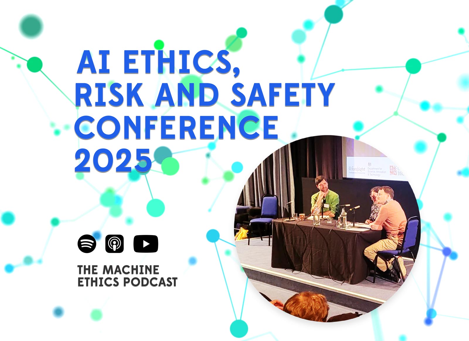 AI Ethics, Risks and Safety Conference 2025 - Machine Ethics Podcast